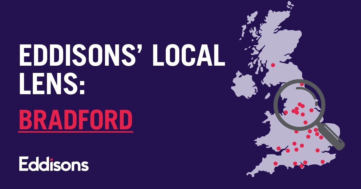 Eddisons' Local Lens: Bradford | Eddisons