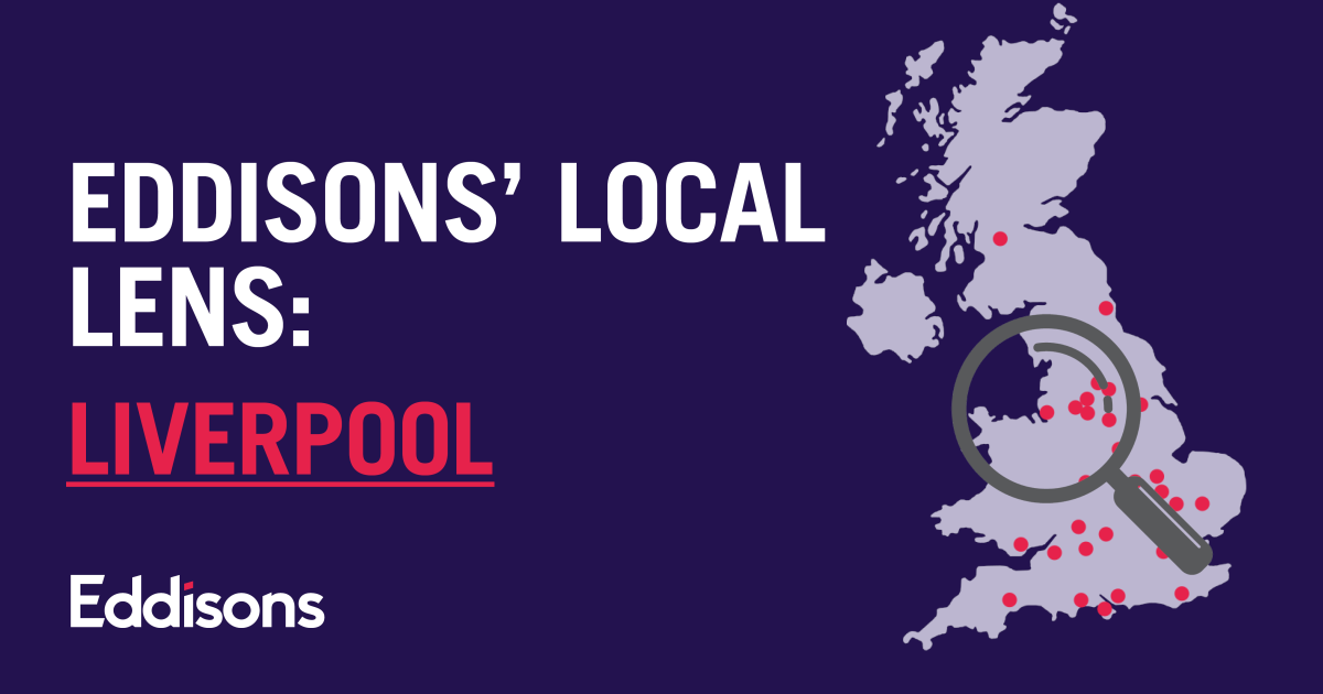 Eddisons' Local Lens: Liverpool | Eddisons